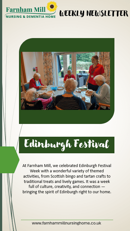 Edinburgh Festival Week at Farnham Mill - Farnham Mill Nursing ...